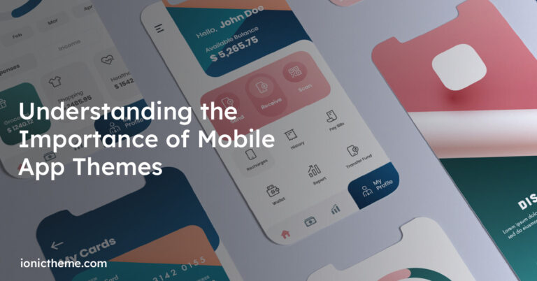 Understanding the Importance of Mobile App Themes